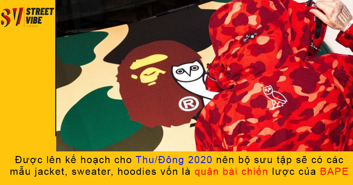 Cận cảnh bộ sưu tập BAPE x OVO đầu tiên của A Bathing Ape và Drake ...